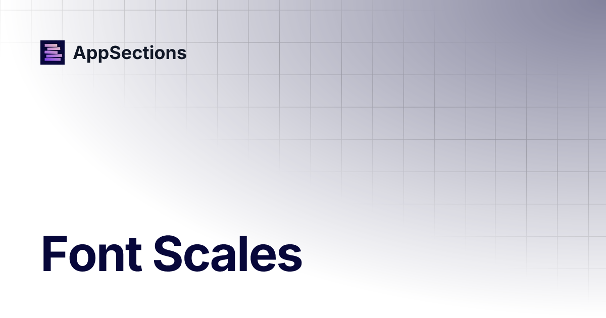 Font Scales | AppSections