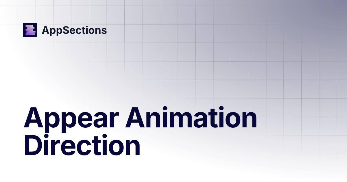 Appear Animation Direction | AppSections