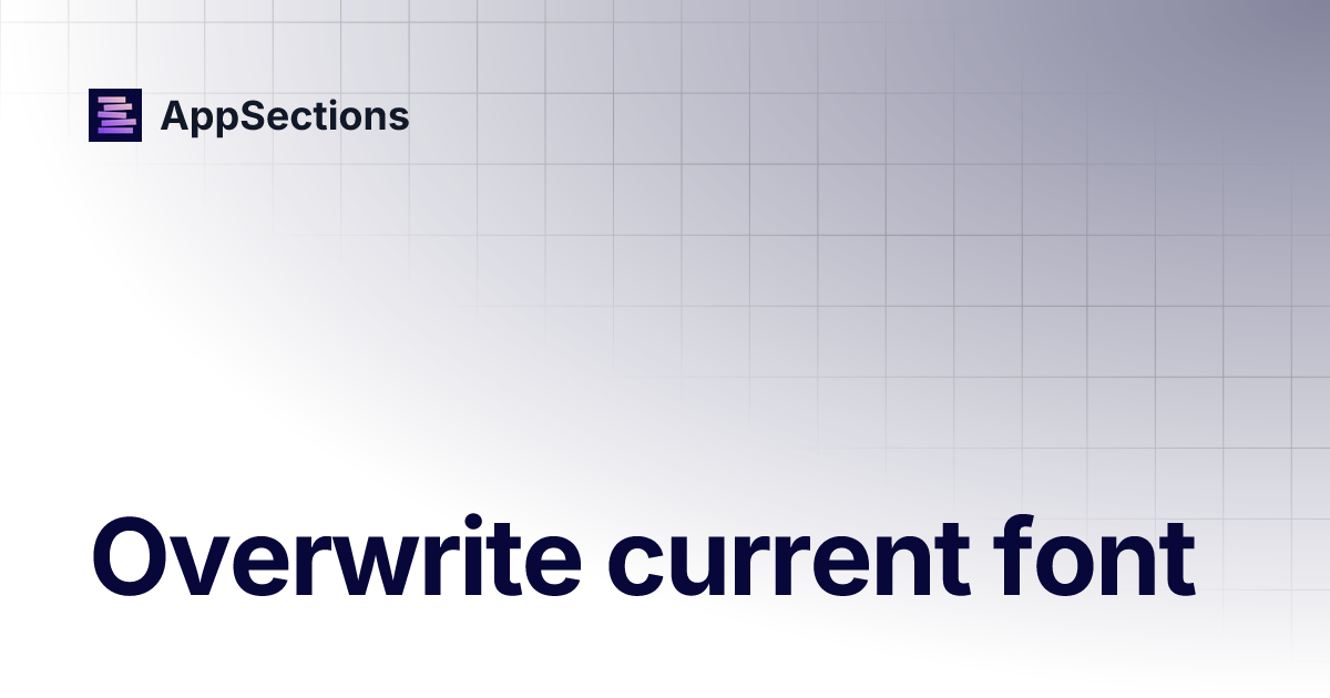 Overwrite current font | AppSections