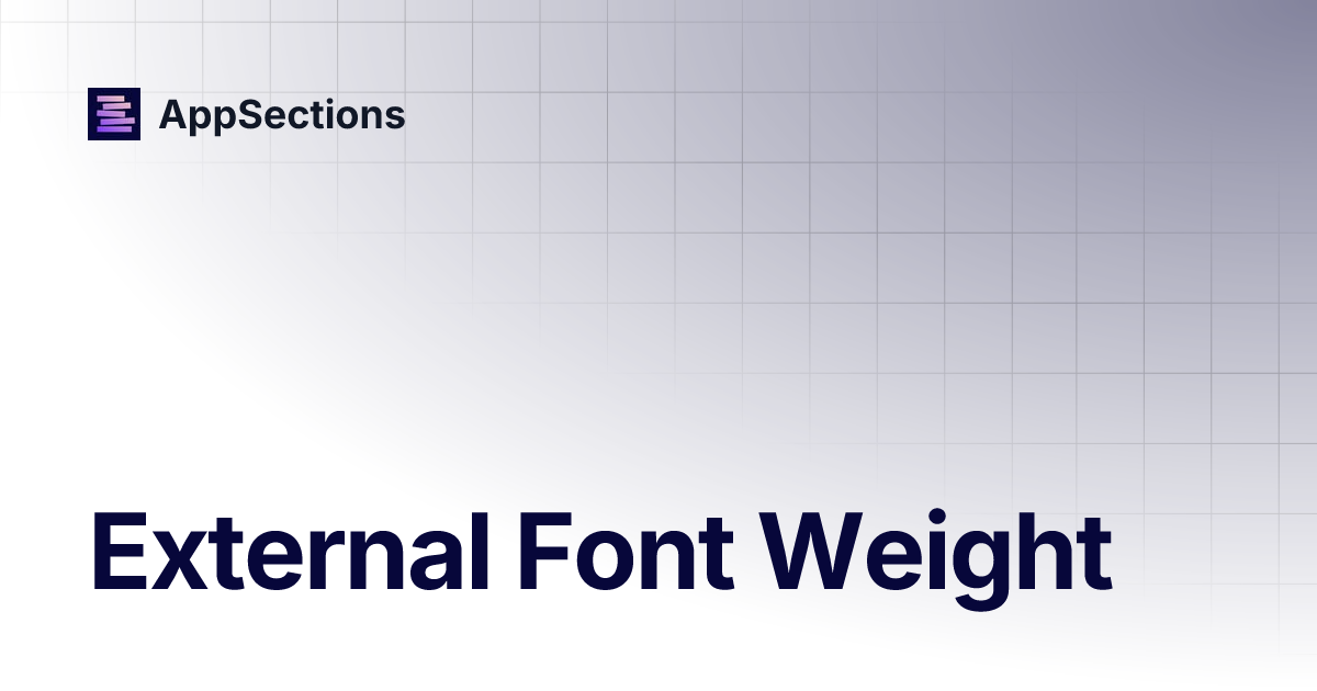 External Font Weight | AppSections